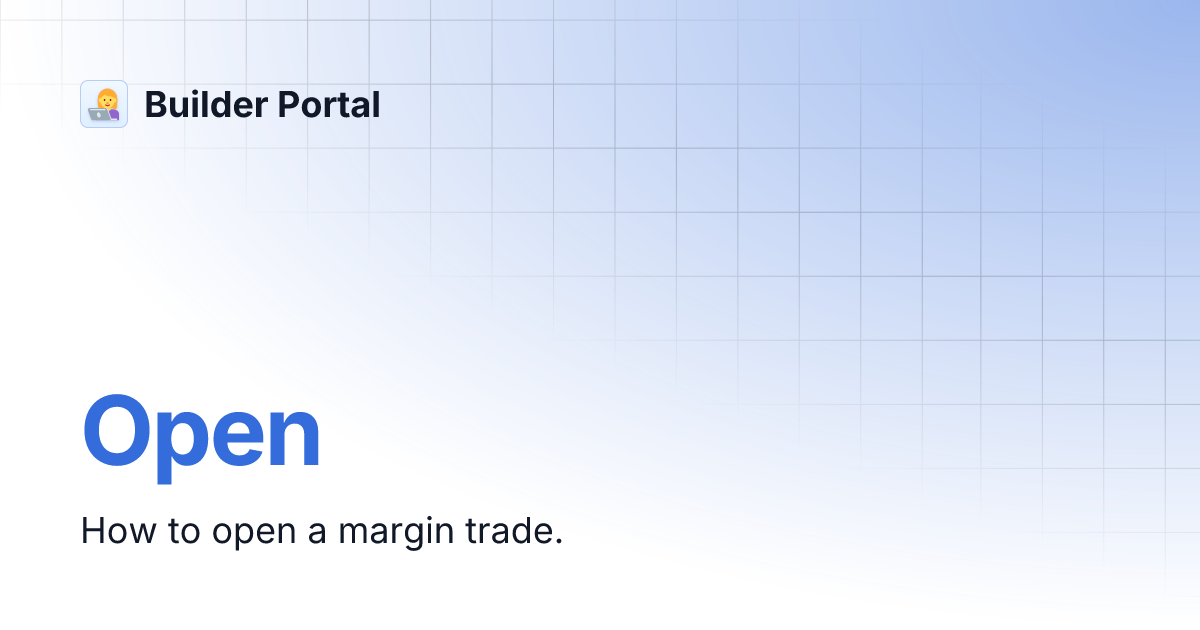 Open | Builder Portal