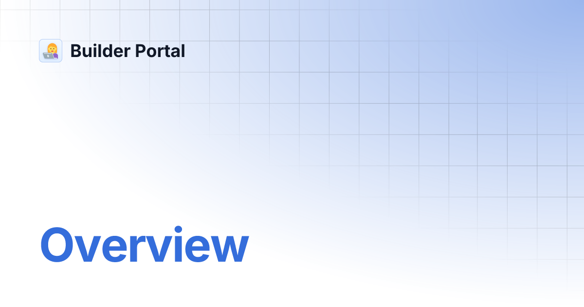 Overview | Builder Portal